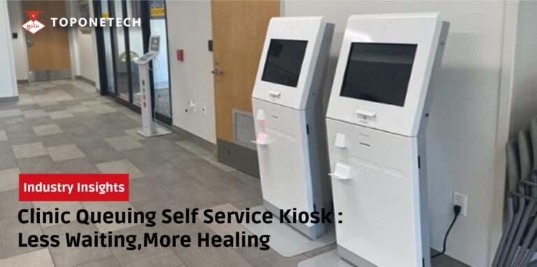Clinic Queuing Self Service Kiosk : Less Waiting, More Healing ...